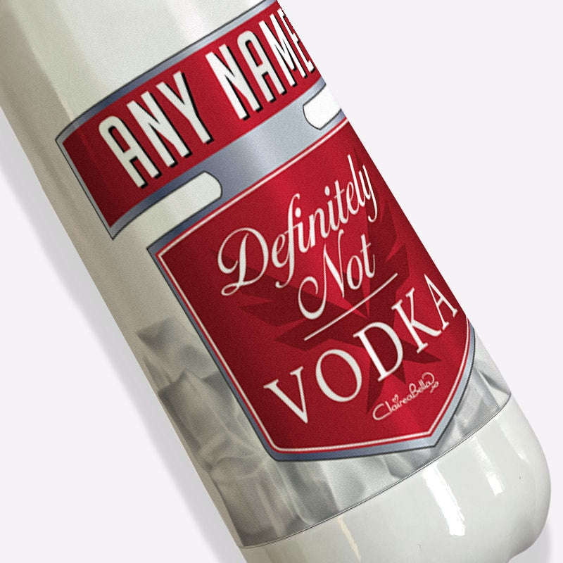 ClaireaBella Hydro Bottle Definitely Not Vodka – Toxic Fox